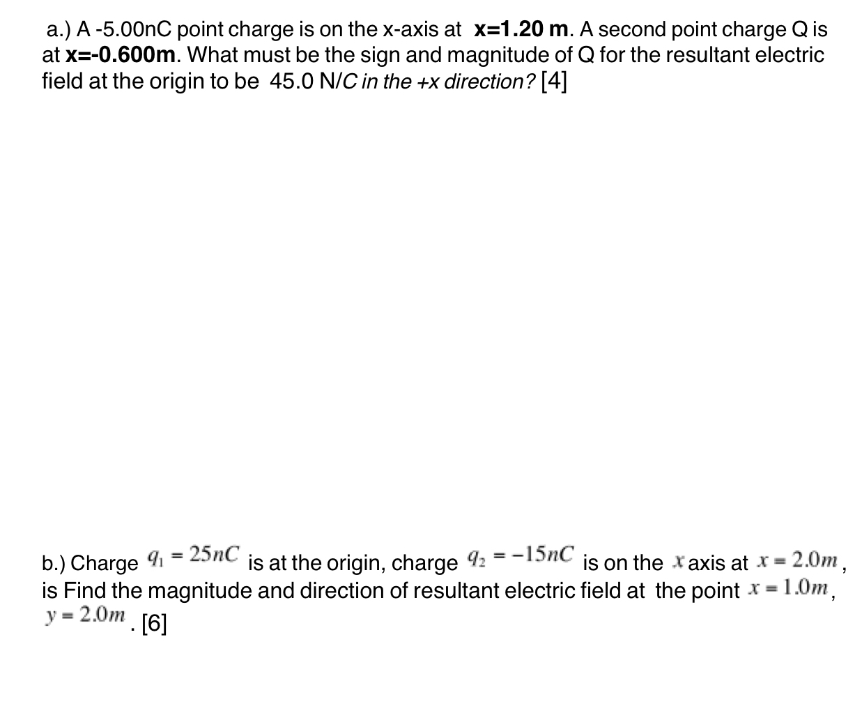 Solved a.) ﻿A -5.00nC point charge is on the x-axis at | Chegg.com