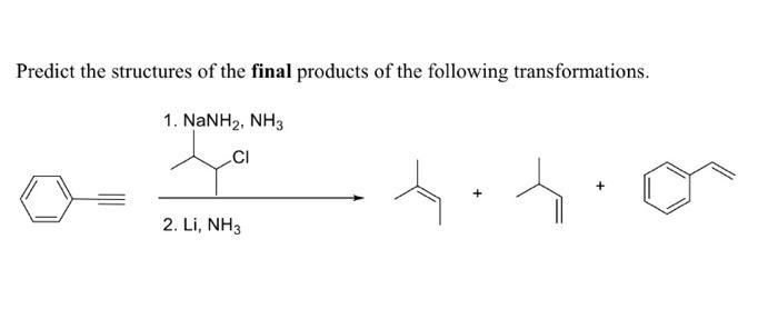 Predict the structures of the final products of the | Chegg.com