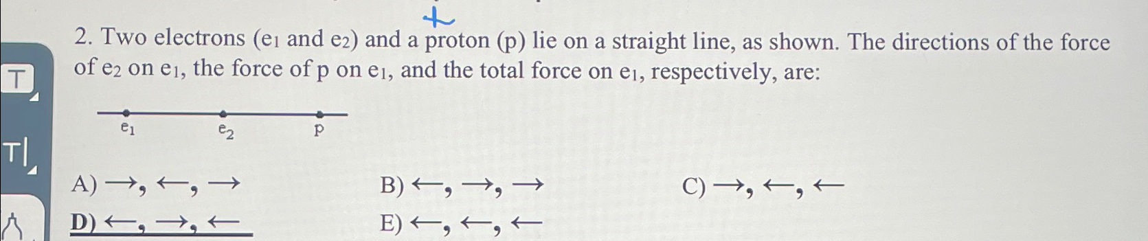Solved Two electrons ( e_(1) and e_(2) ) and a proton (p) | Chegg.com