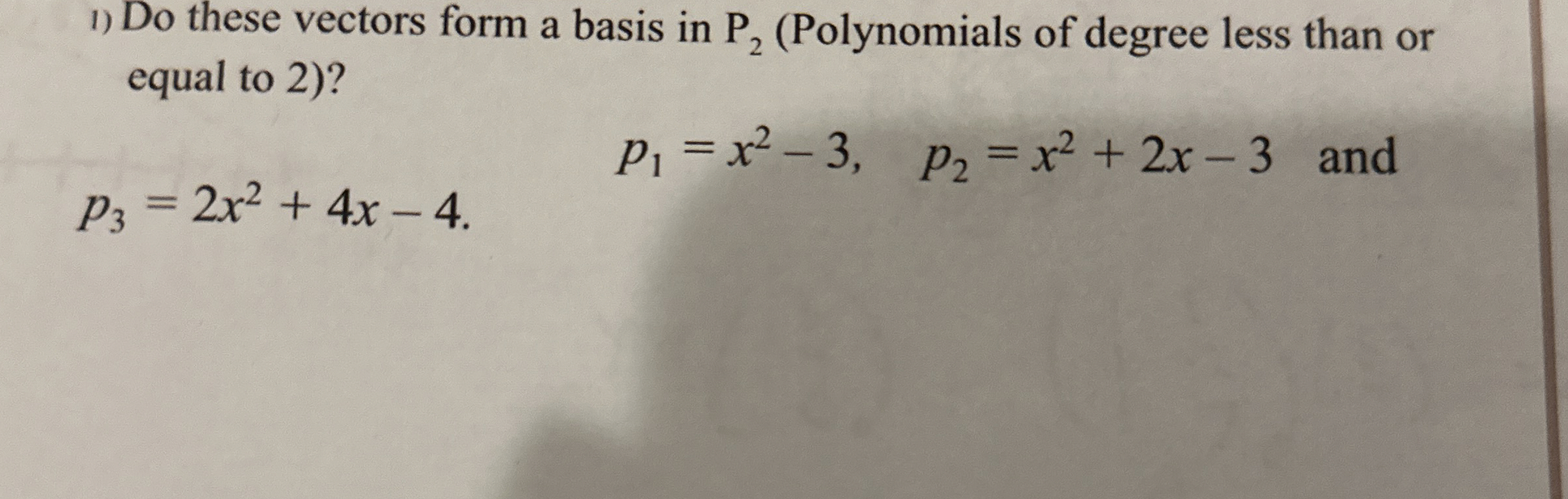 Do these vectors form a basis in P2 (Polynomials of | Chegg.com
