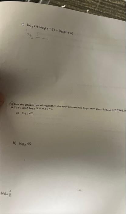 Solved b) log₂x + log₂ (x + 2) = log₂ (x+6) 1092 8 Use the | Chegg.com