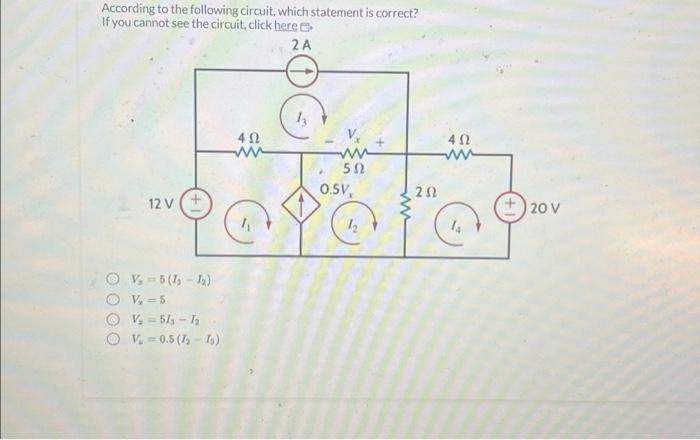 Solved According to the following circuit, which statement | Chegg.com