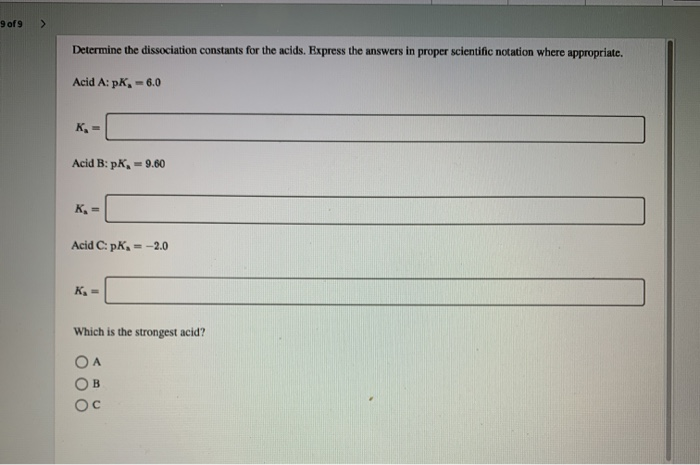 Solved Of 9 Determine The Dissociation Constants For The