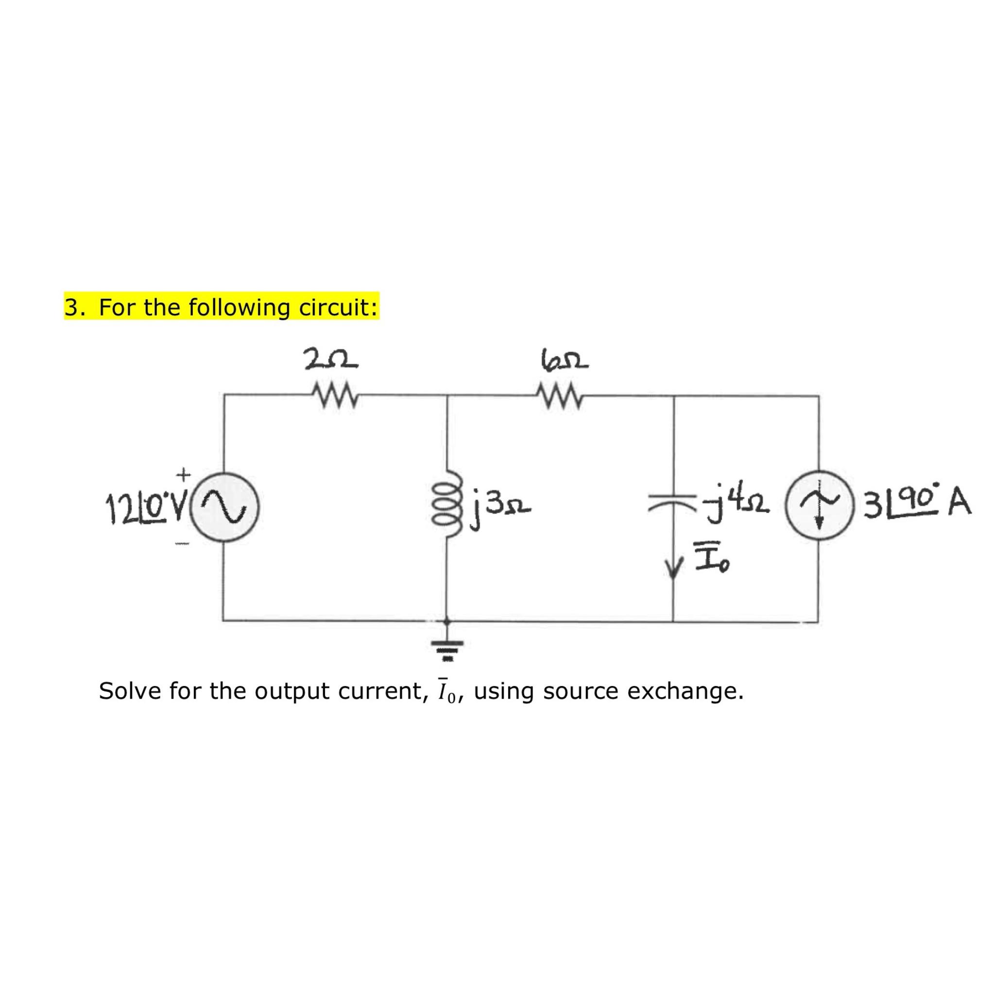 Solved For the followina circuit: Solve the circuit using | Chegg.com