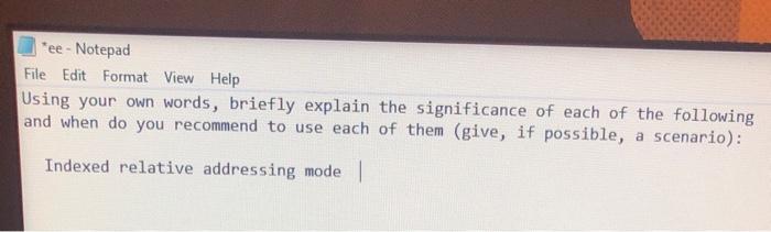 Solved *ee - Notepad File Edit Format View Help Using your | Chegg.com