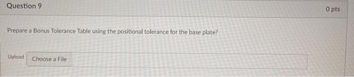 Solved 1. Calculate the positional Tolerance for the Base | Chegg.com Solved 1. Calculate the positional Tolerance for the Base | Chegg.com