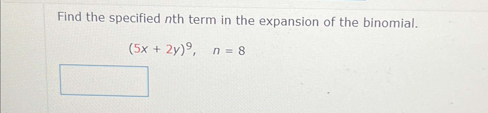 Solved Find the specified nth term in the expansion of the | Chegg.com