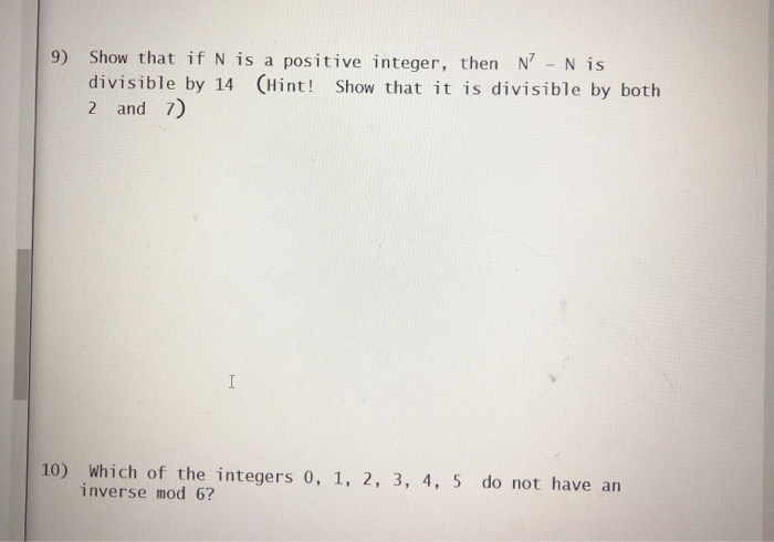 Solved 9) Show that if N is a positive integer, then N? - | Chegg.com