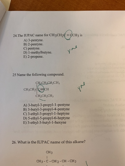 Solved 24. The IUPAC name for CH3CH2C = CCH3 is A) | Chegg.com