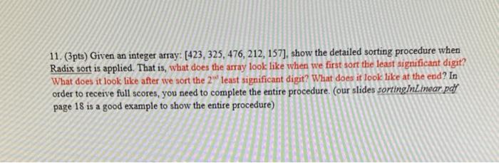 Solved 11. (3pts) Given an integer array: [423, 325, 476, | Chegg.com