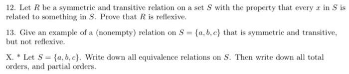 Solved 12. Let R be a symmetric and transitive relation on a | Chegg.com