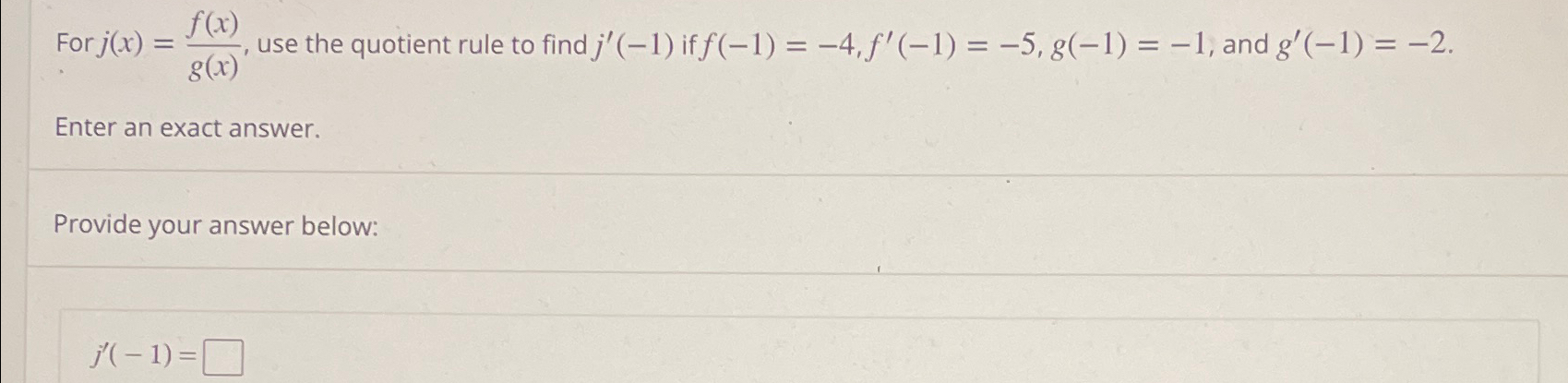 Solved For j(x)=f(x)g(x), ﻿use the quotient rule to find | Chegg.com