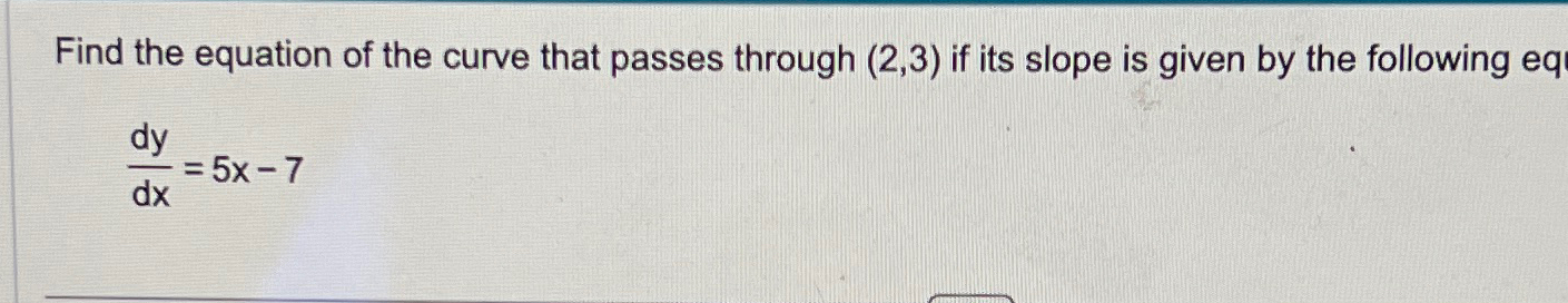 Solved Find the equation of the curve that passes through | Chegg.com