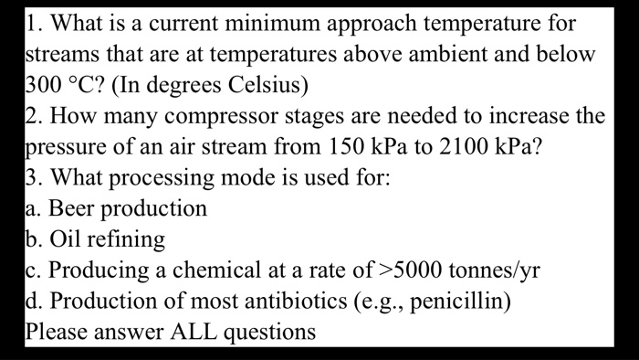 Solved 1. What is a current minimum approach temperature for | Chegg.com