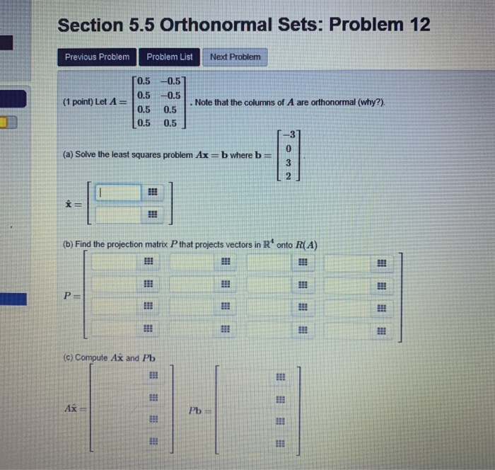 Solved Section 5.5 Orthonormal Sets: Problem 12 Previous | Chegg.com Solved Section 5.5 Orthonormal Sets: Problem 12 Previous | Chegg.com