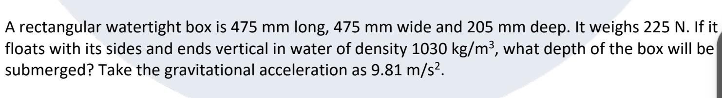 Solved A rectangular watertight box is 475 mm long, 475 mm | Chegg.com