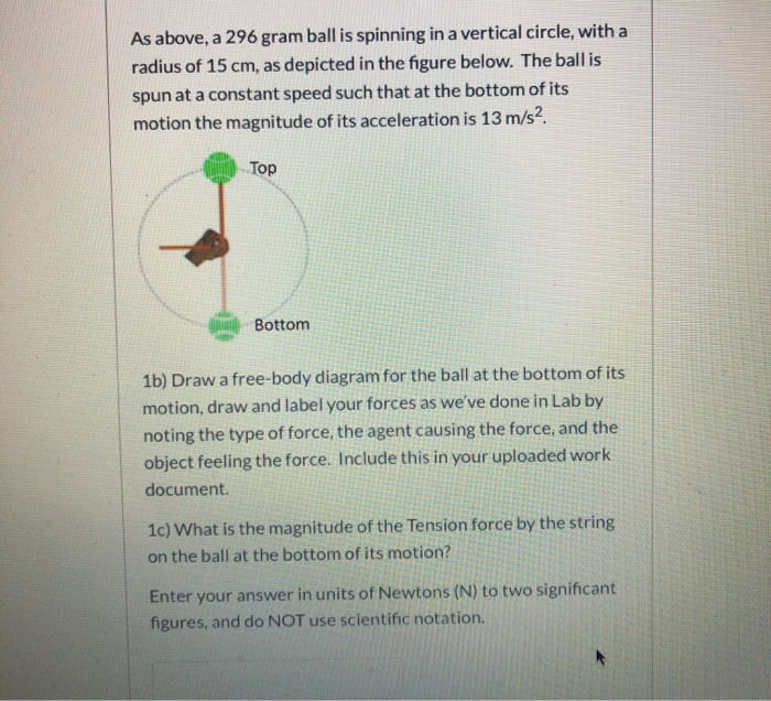 Solved 1) A ball is spinning in a vertical circle, with a | Chegg.com