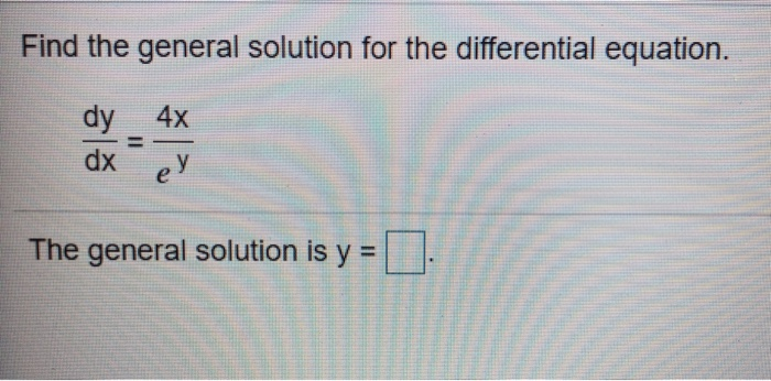 Solved find the general solution for the differential | Chegg.com