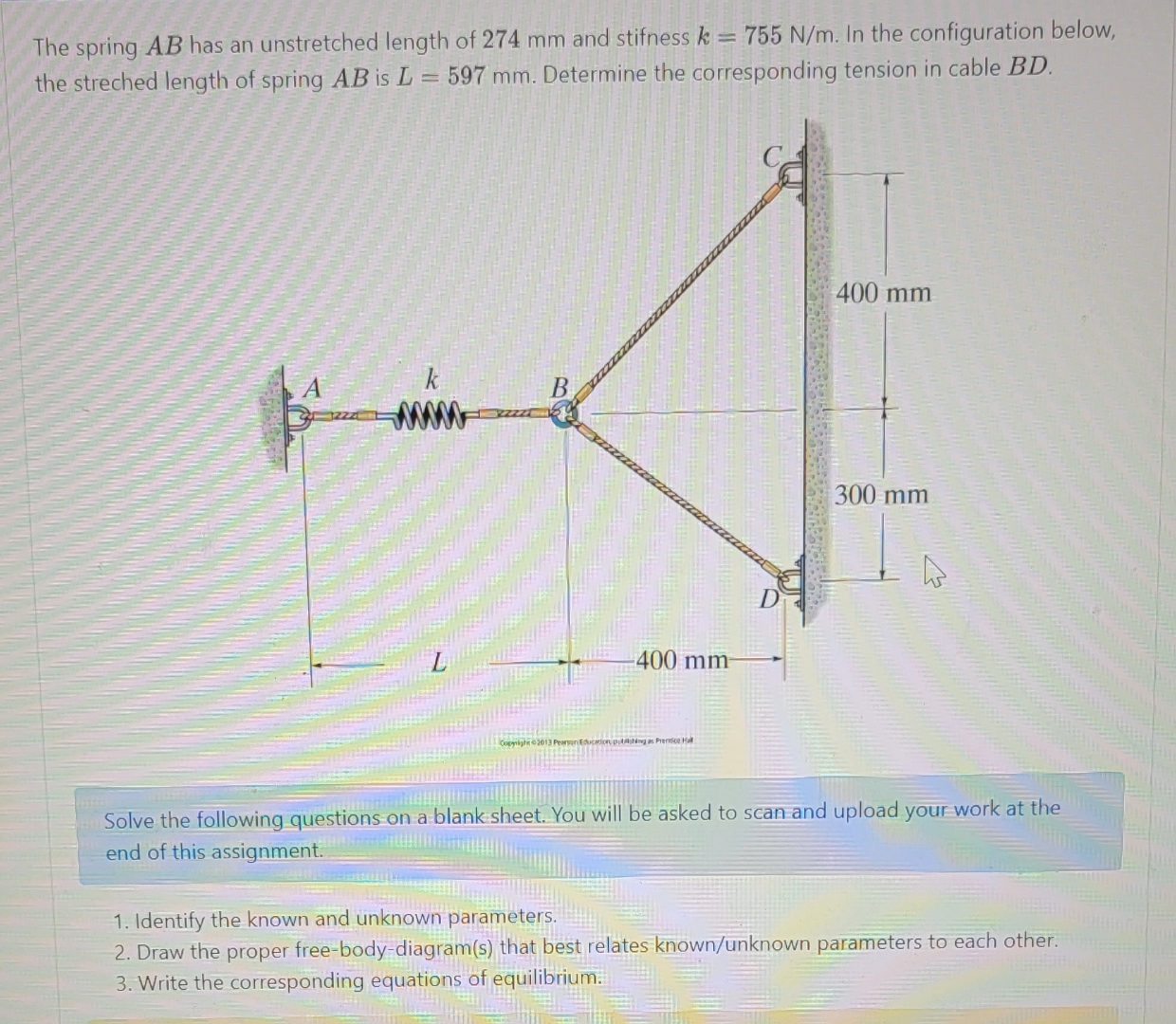 Solved The spring AB ﻿has an unstretched length of 274mm | Chegg.com