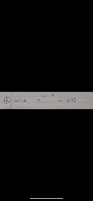 Solved 34x+5=243 | Chegg.com