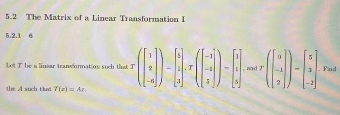 Solved 5.2 The Matrix of a Linear Transformation I 5.2.1 6 | Chegg.com