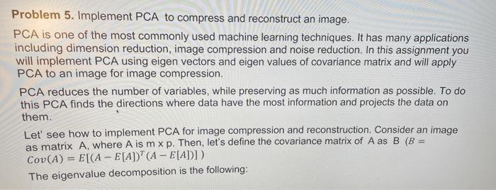 Problem 5. Implement PCA to compress and reconstruct | Chegg.com