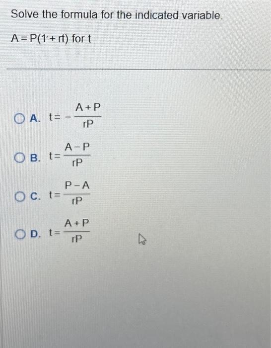 Solved Solve the formula for the indicated variable. A = P(1 | Chegg.com