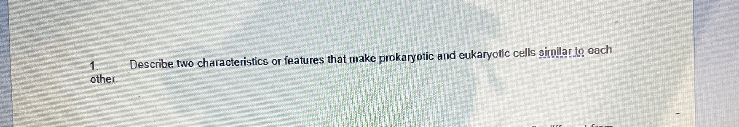 Solved Describe two characteristics or features that make | Chegg.com