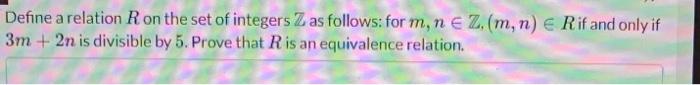Solved Define a relation R on the set of integers Z as | Chegg.com