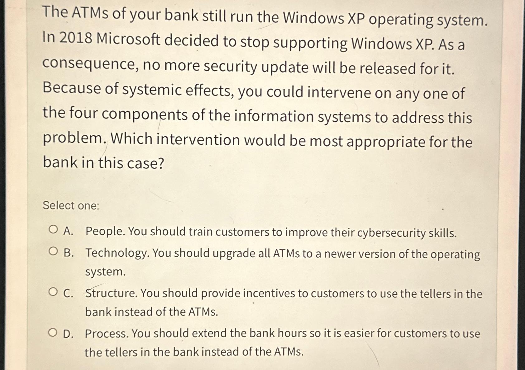 Solved The ATMs of your bank still run the Windows XP | Chegg.com