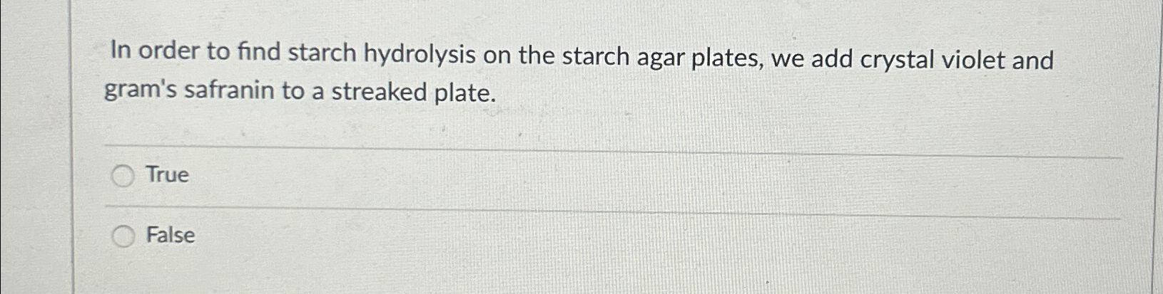 Solved In order to find starch hydrolysis on the starch agar | Chegg.com