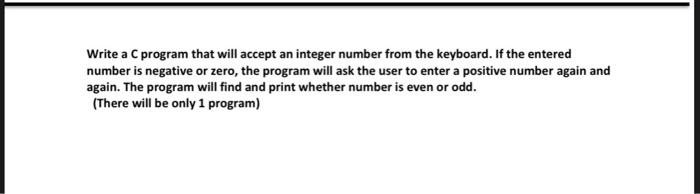 Solved Write a C program that will accept an integer number | Chegg.com