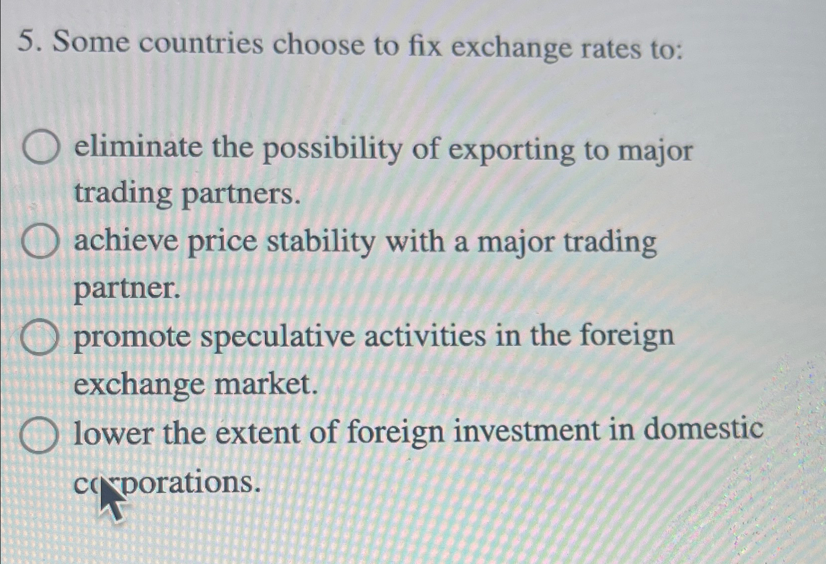 Solved Some countries choose to fix exchange rates | Chegg.com