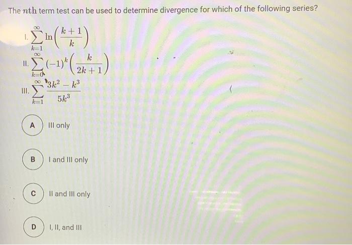 Solved The nth term test can be used to determine divergence | Chegg.com