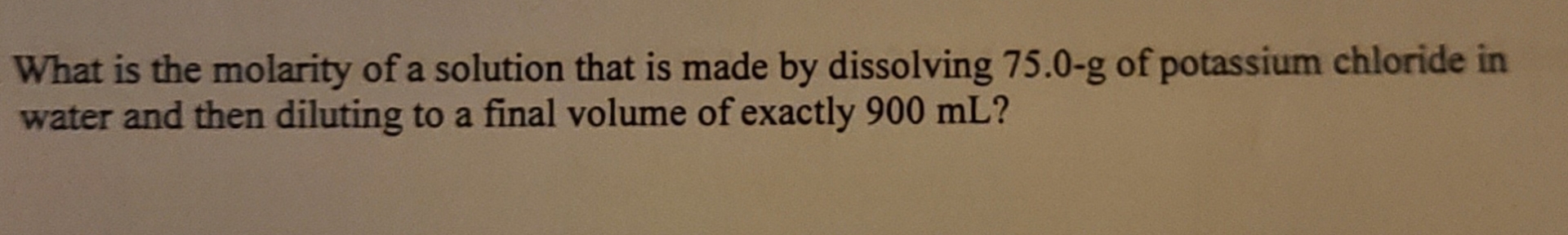 Solved What is the molarity of a solution that is made by | Chegg.com