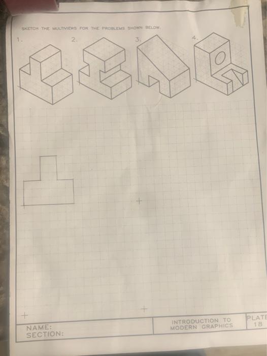 Solved SKETCH THE MULTIVIEWS FOR THE PROBLEMS SHOWN BELOW 1. | Chegg.com