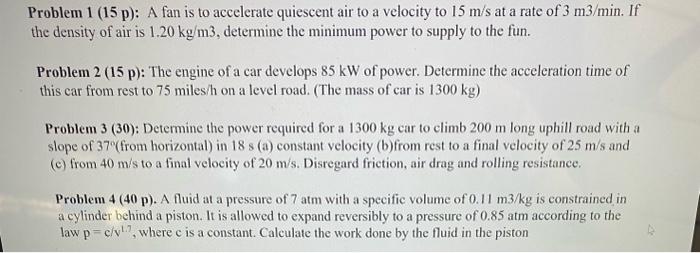 Solved Problem 1(15p) : A fan is to accelerate quiescent air | Chegg.com