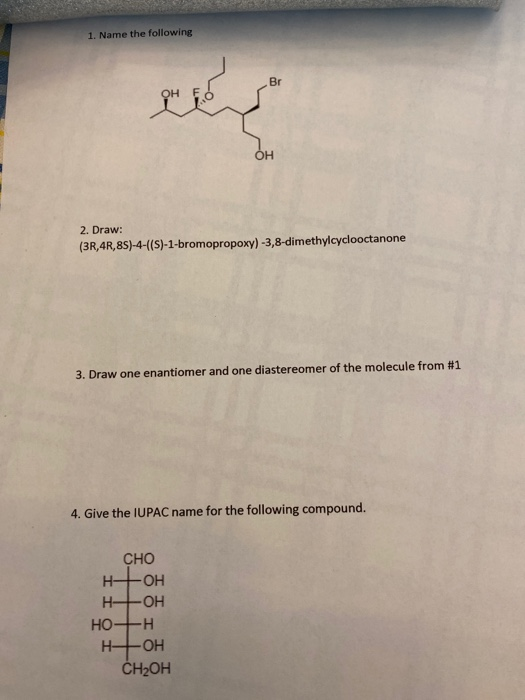 Solved 1. Name the following Br ÓH 2. Draw: | Chegg.com