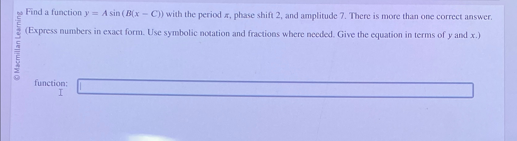 Solved Find a function y=Asin(B(x-C)) ﻿with the period π, | Chegg.com