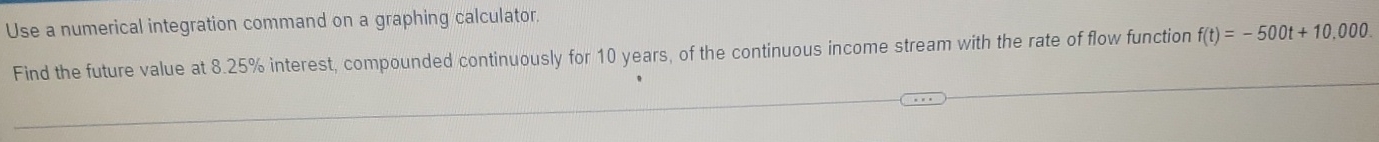 Solved Use a numerical integration command on a graphing | Chegg.com
