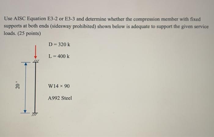 Solved Use AISC Equation E3-2 or E3-3 and determine whether | Chegg.com