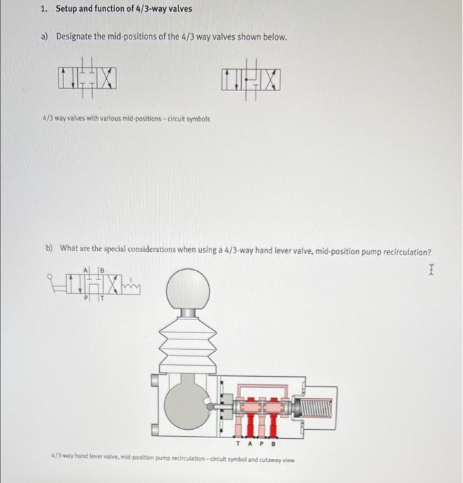 Solved 1. Setup and function of 4/3-way valves a) Designate | Chegg.com