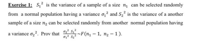 Solved Exercise 1: S12 is the variance of a sample of a size | Chegg.com