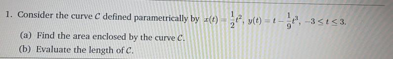 Solved 1. Consider the curve C defined parametrically by | Chegg.com