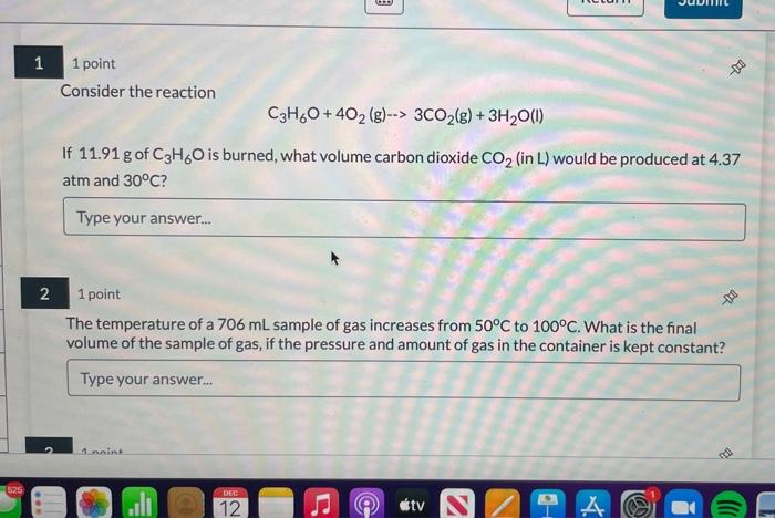 Solved Consider the reaction C3H6O+4O2( g)⋯3CO2( g)+3H2O(l) | Chegg.com