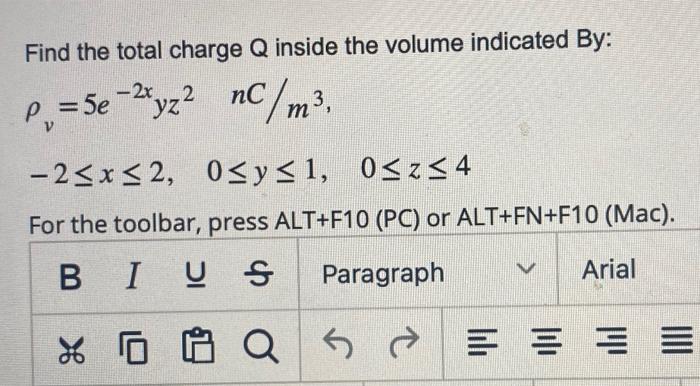 Solved Find the total charge Q inside the volume indicated | Chegg.com