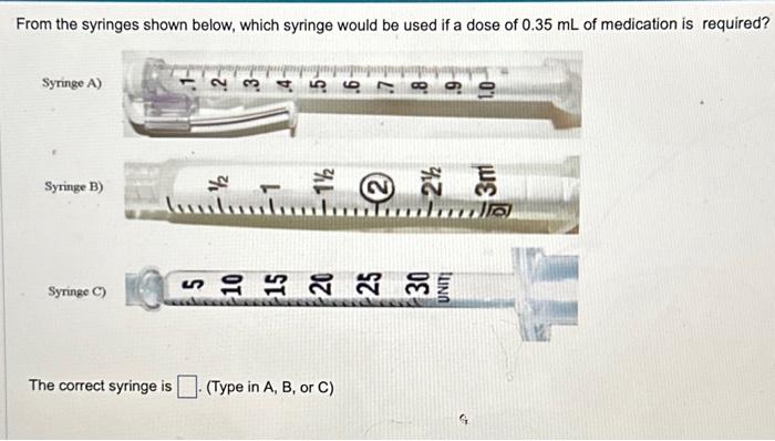 Solved From the syringes shown below, which syringe would be | Chegg.com