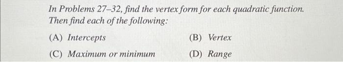 Solved In Problems 27-32, find the vertex form for each | Chegg.com