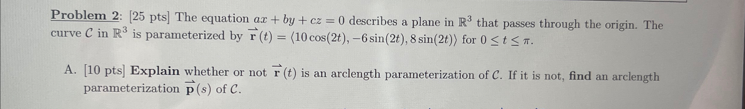 Solved Problem 2: 25pts ﻿The equation ax+by+cz=0 ﻿describes | Chegg.com
