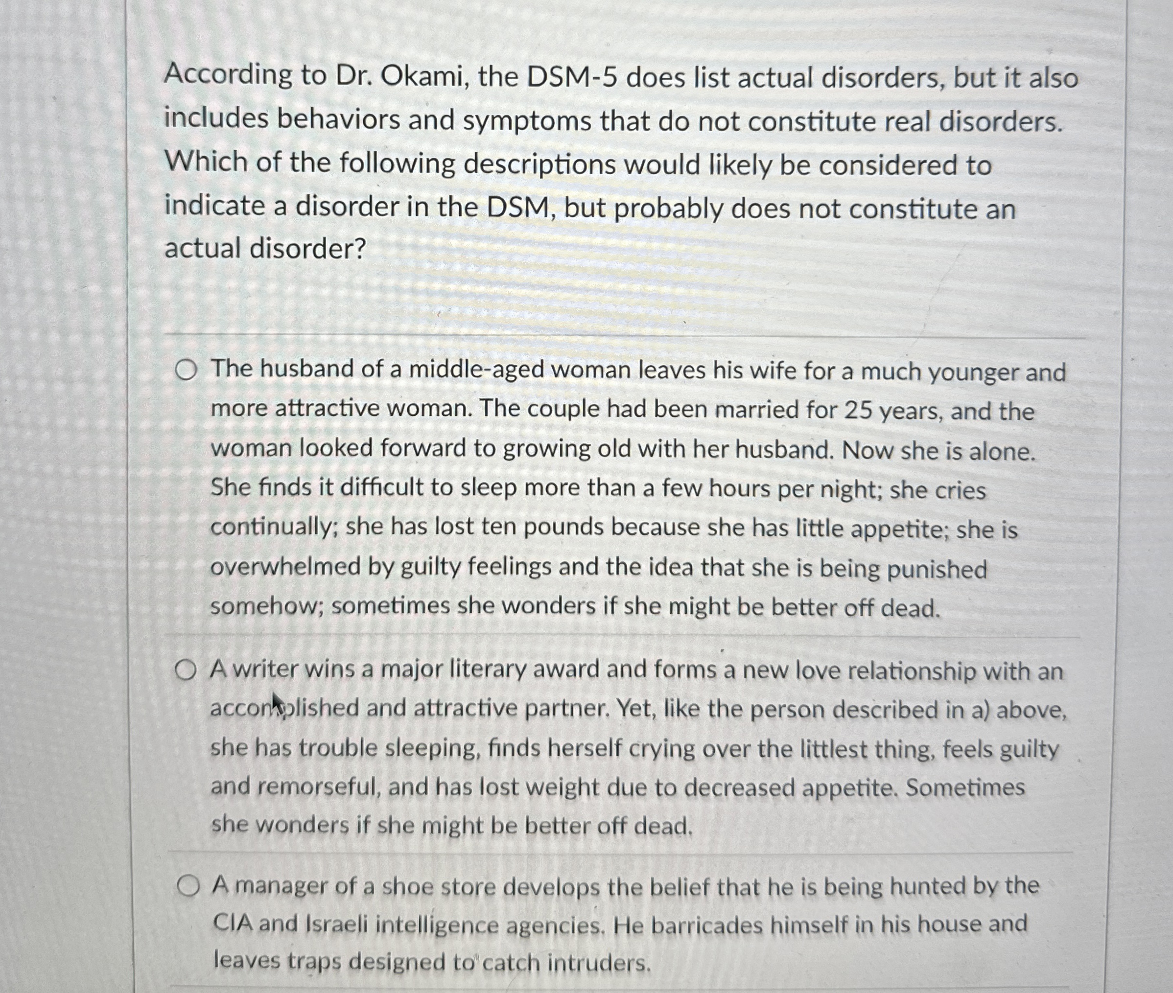 Solved According to Dr. ﻿Okami, the DSM-5 ﻿does list actual | Chegg.com
